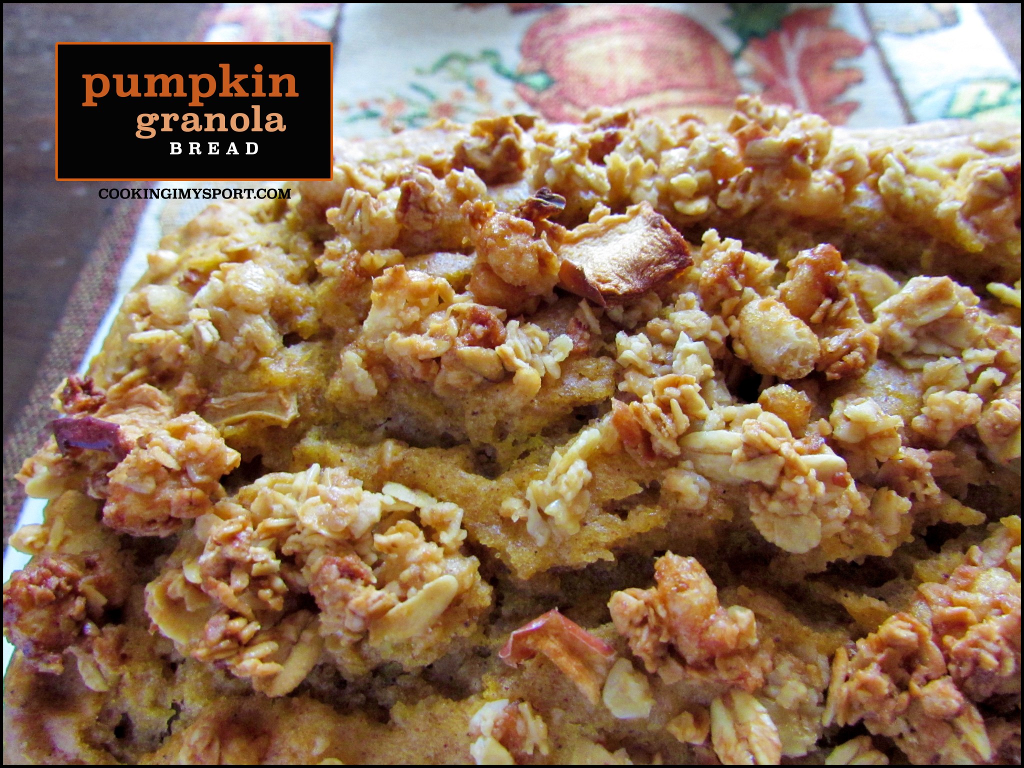 Pumpkin Granola Bread – Cooking Is My Sport