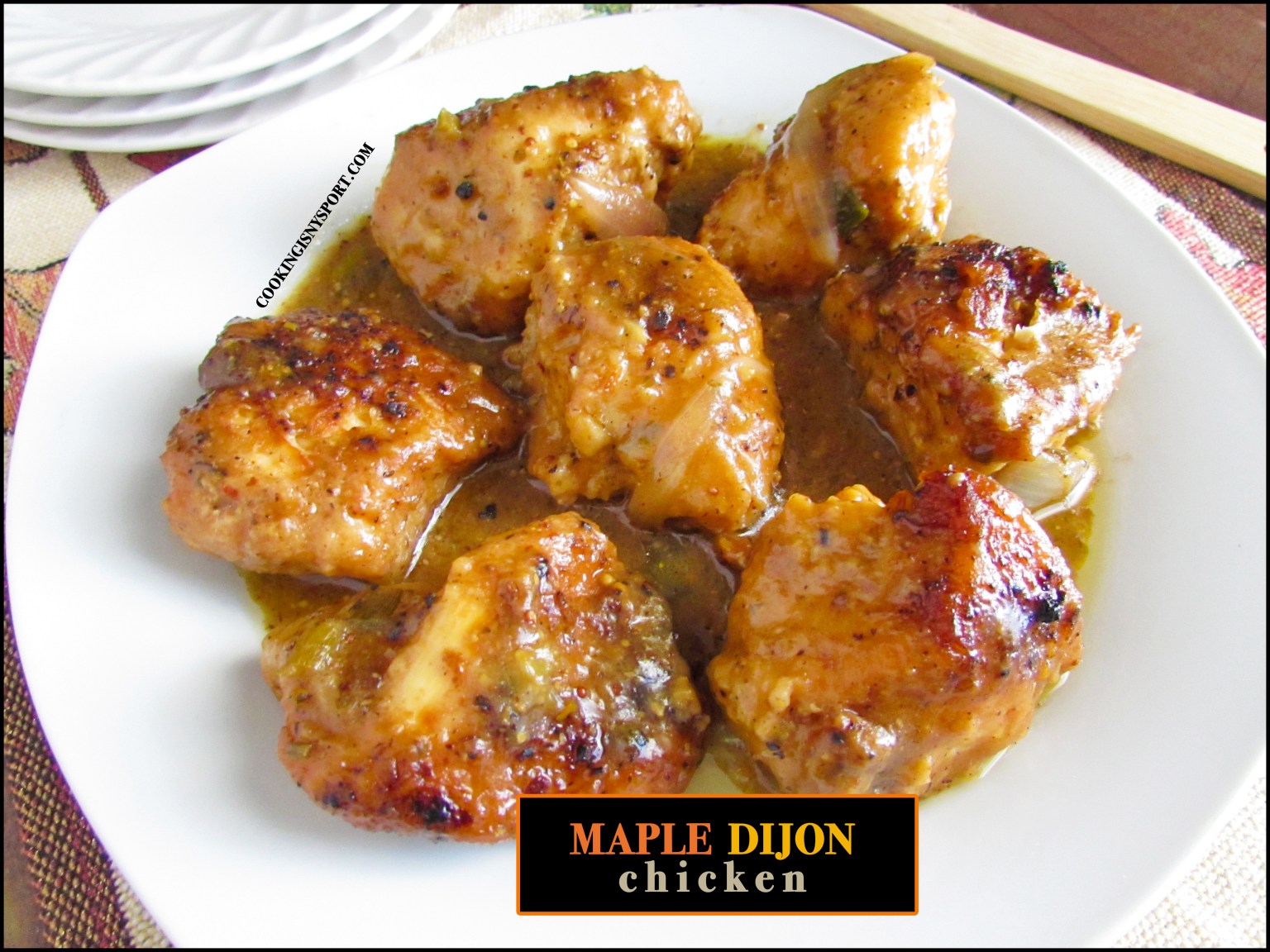 Maple Dijon Chicken – Cooking Is My Sport