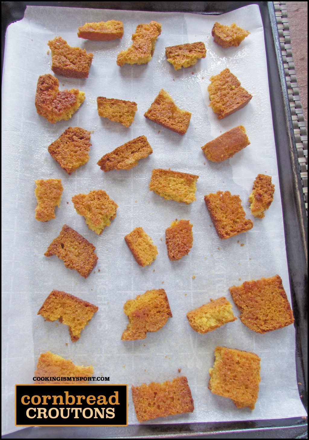 Cornbread Croutons – Cooking Is My Sport