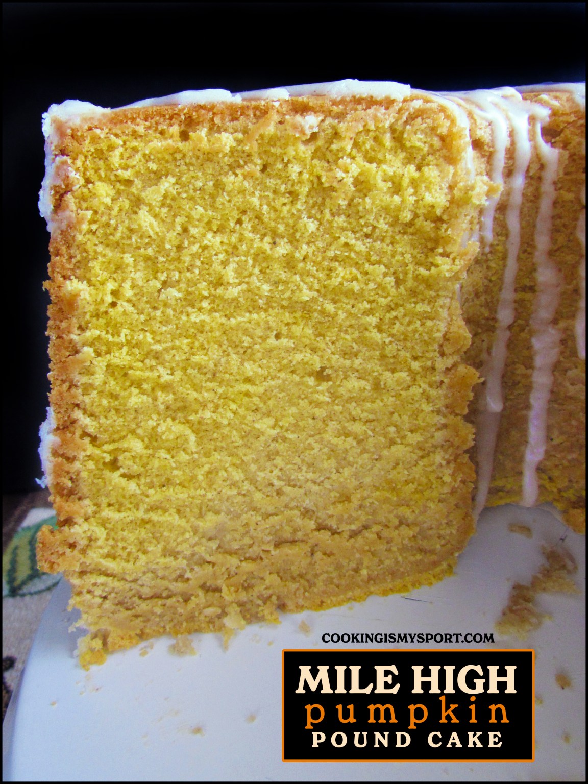 Mile High Pumpkin Pound Cake – Cooking Is My Sport