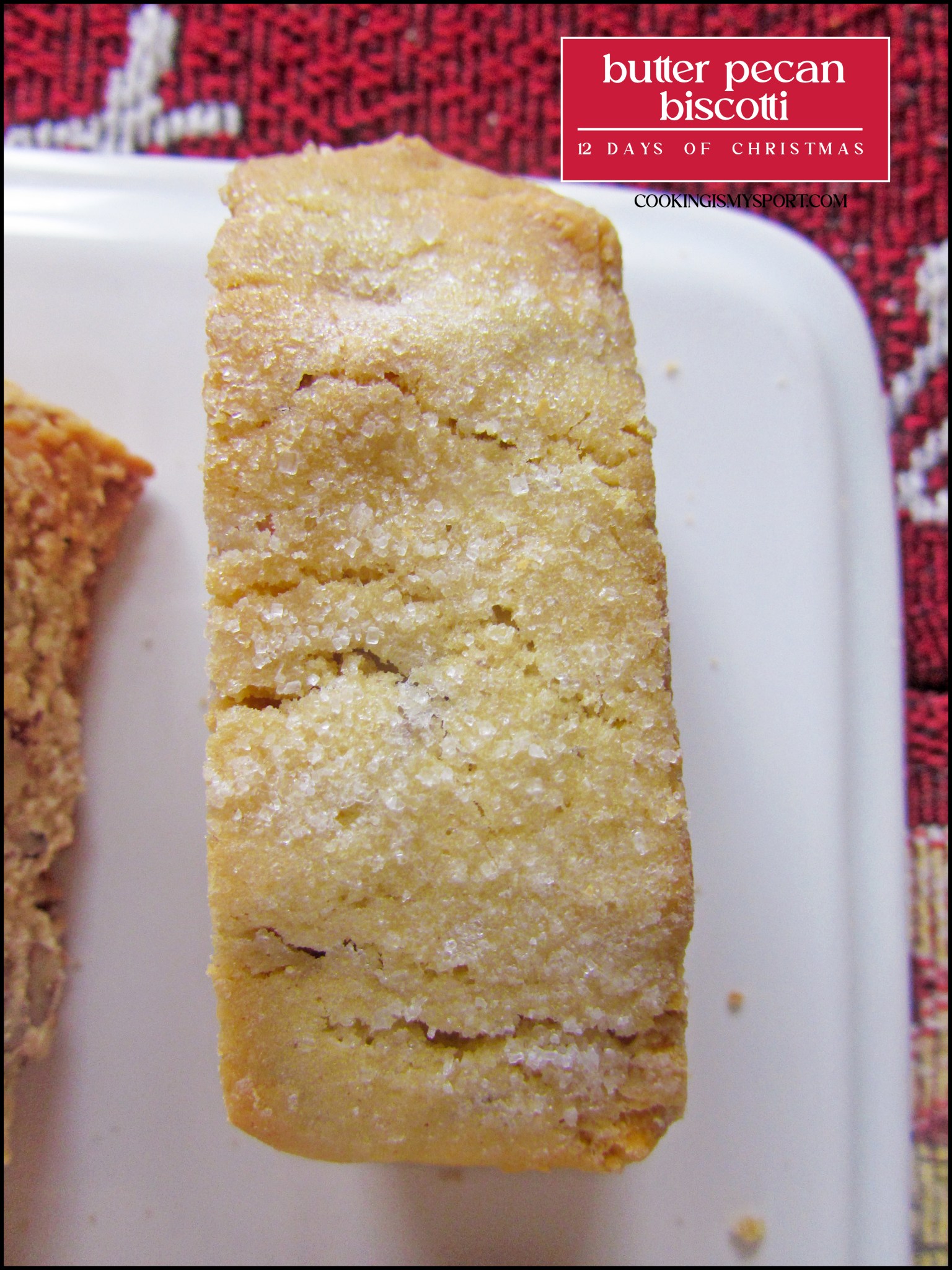 Butter Pecan Biscotti – Cooking Is My Sport